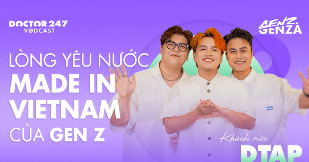 DTAP và những câu chuyện đằng sau Made in Vietnam | #GenZGenZà EP9
